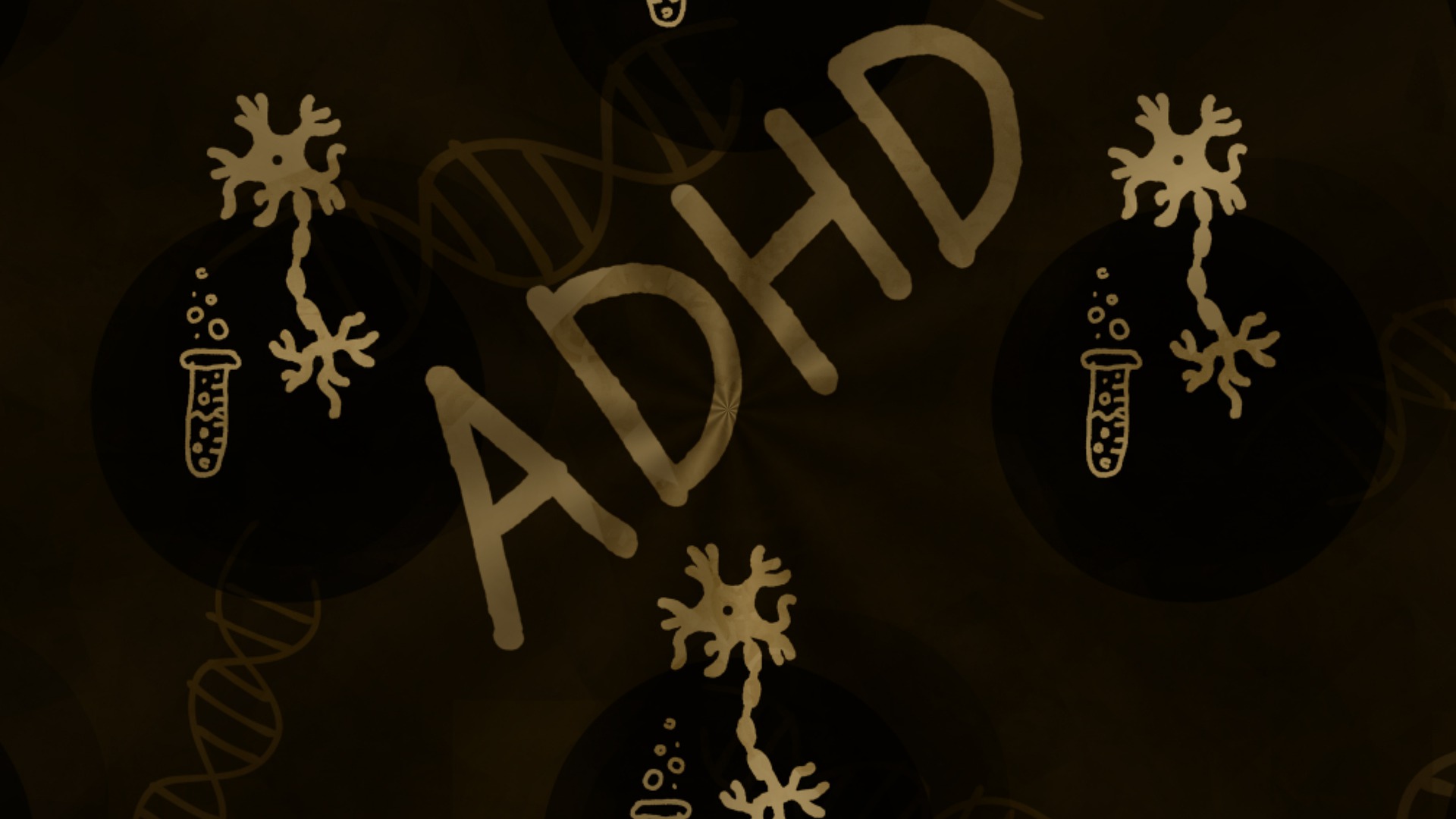 ADHD - Origins, Detection, Treatment